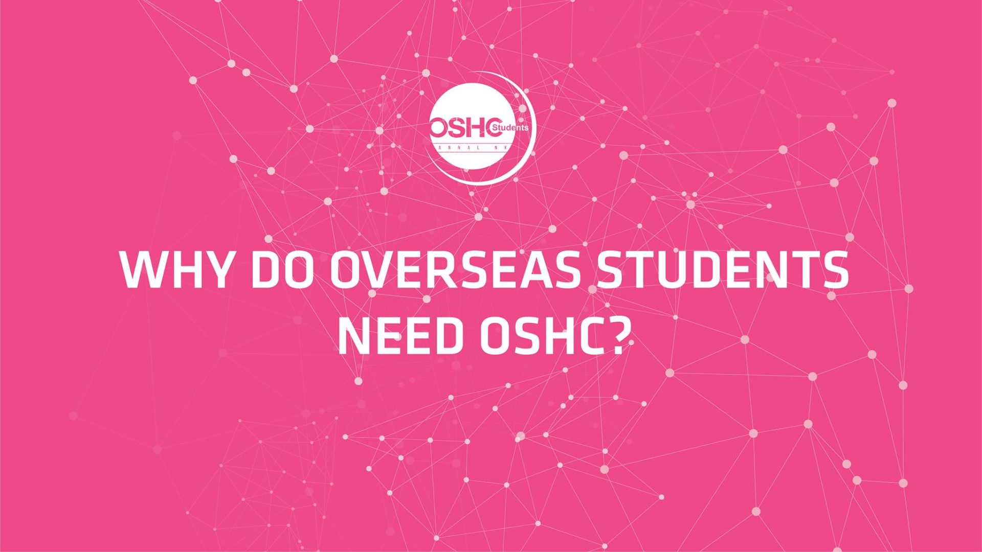 Why do overseas students need OSHC? - OSHC STUDENTS